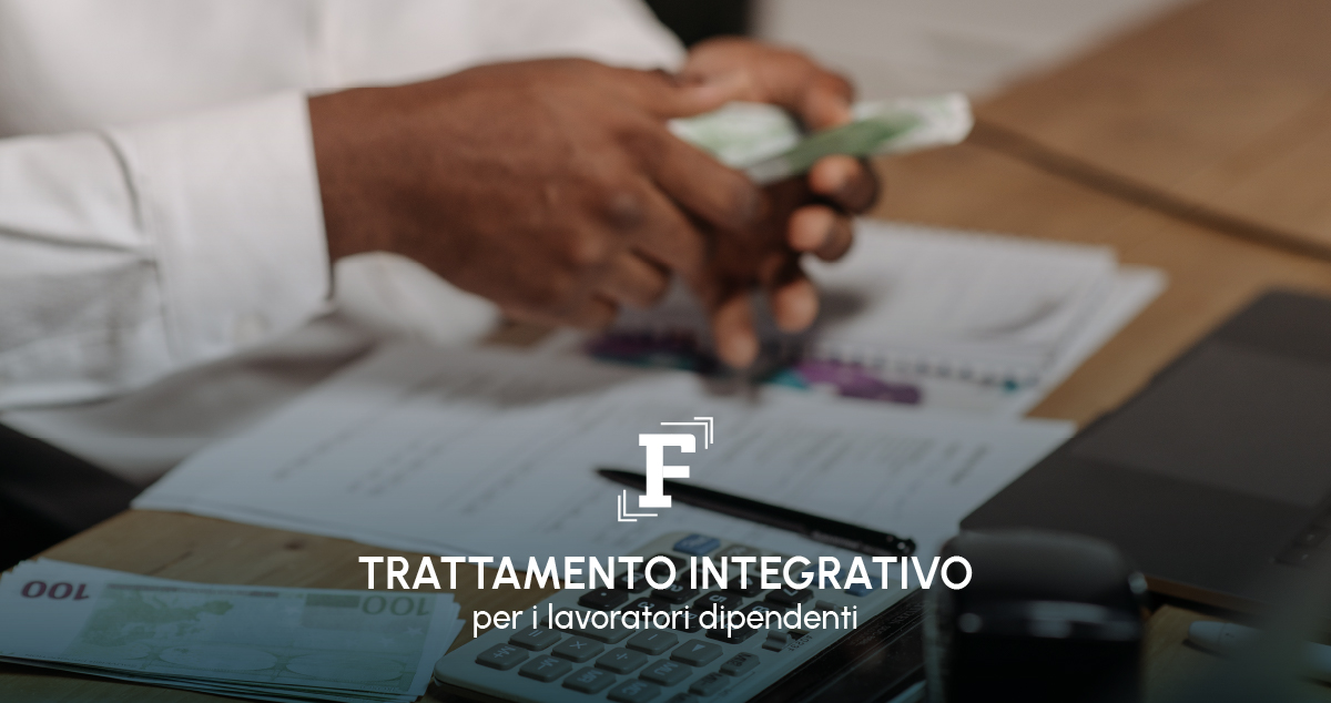 Trattamento integrativo in busta paga: guida semplice e completa Trattamento integrativo in busta paga: guida semplice e completa