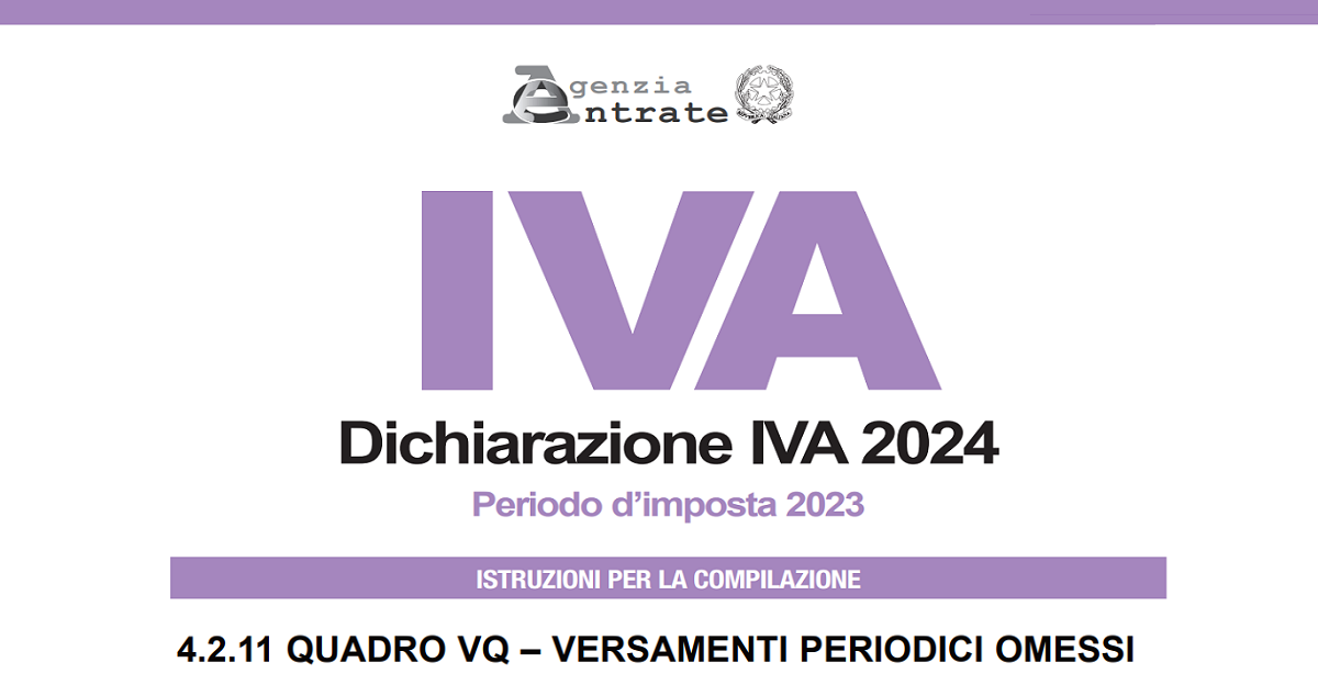 Quadro VQ dichiarazione IVA 2024: istruzioni per la compilazione Quadro VQ dichiarazione IVA 2024: istruzioni per la compilazione